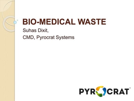 Medical/Biomedical Waste its types and their effective Management ...