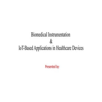Biomedical Instrumentation And Iot Application Pptx