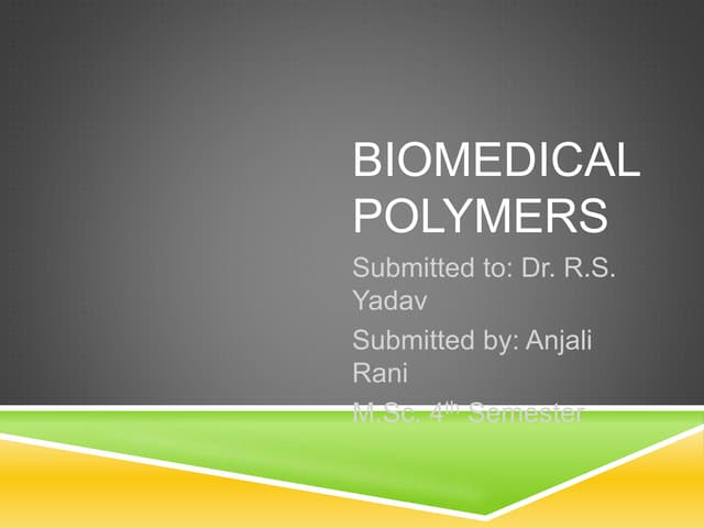 Polymeric biomaterials | PPT
