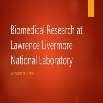 Biomedical Research At Lawrence Livermore National Laboratory Pptx Chemistry Science