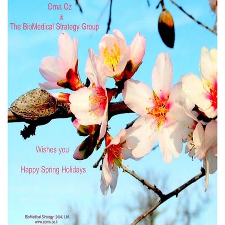 Orna Oz & Bio Medical Strategy Group wishes you Happy Spring Holidays | PDF