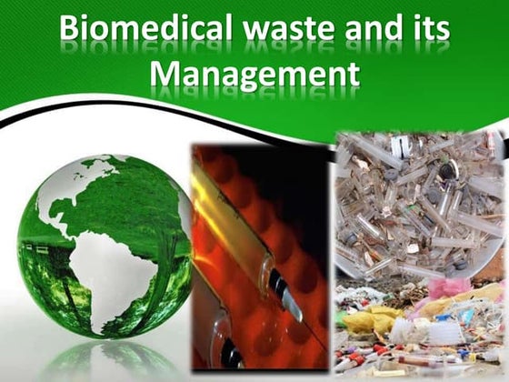 Bio medical waste management | PPTX
