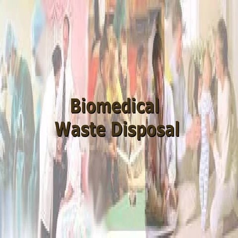 Biomedical waste | PPT | Healthcare Industry | Industries
