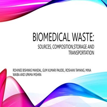 BIOMEDICAL WASTE: Sources, Composition, Storage and Transportation | PPT
