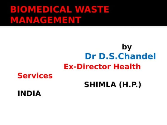 Bio Medical Waste is important standard solution | PPT