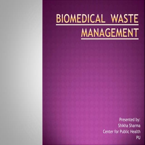 Biomedical waste management | PPTX