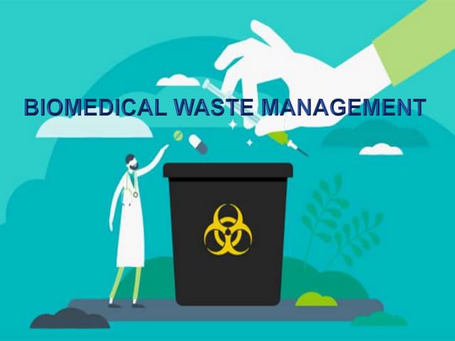 Biomedical waste management_ppt | PPTX