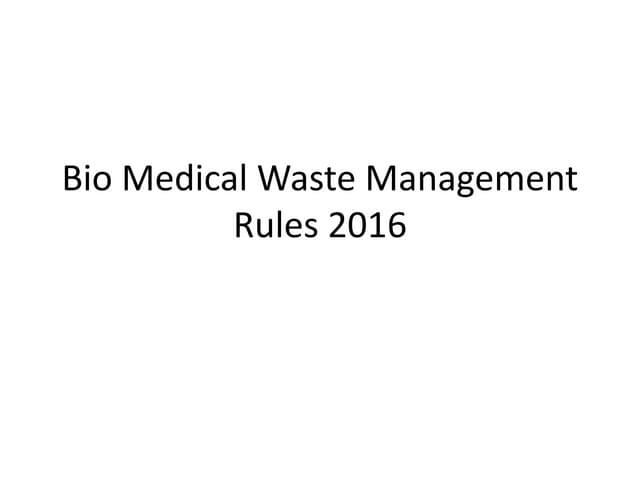 Biomedical waste management amendment rules 2018 | PPTX