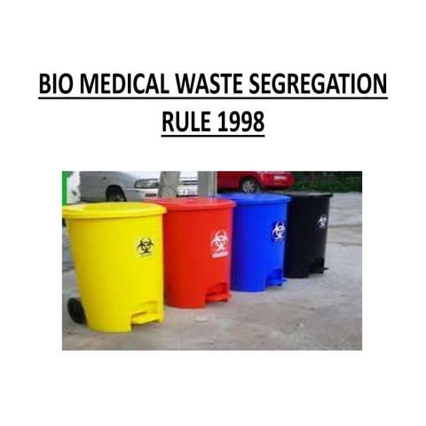 Bio medical waste segregation | PPTX