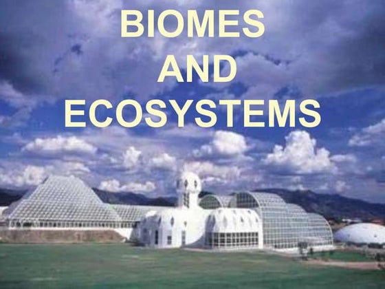 Biomes and ecosystems | PPTX