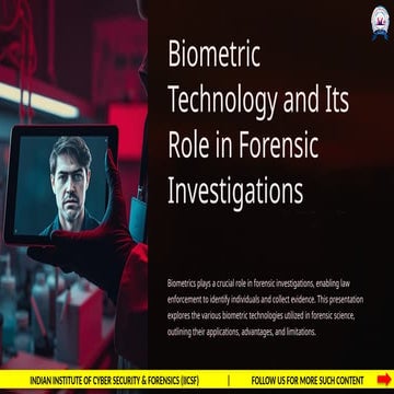 Biometric Technology And Its Role In Forensic Investigations Pptx