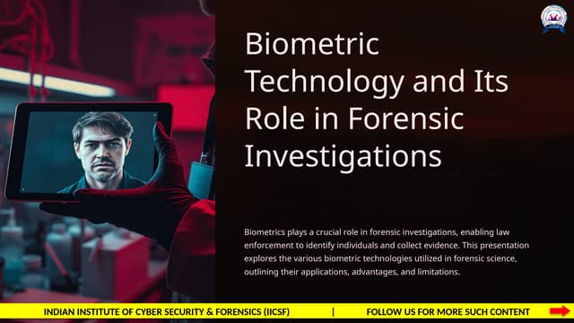 Biometric Technology And Its Role In Forensic Investigations Pptx