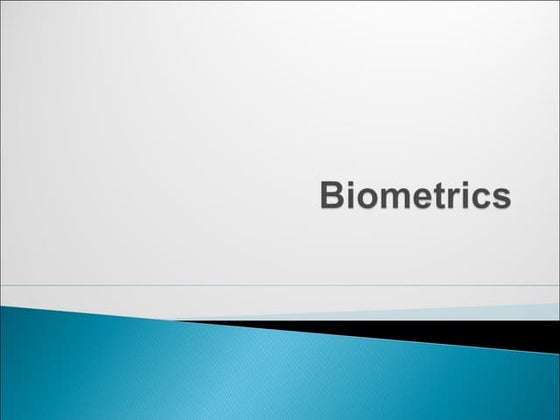Biometrics ppt | PPT