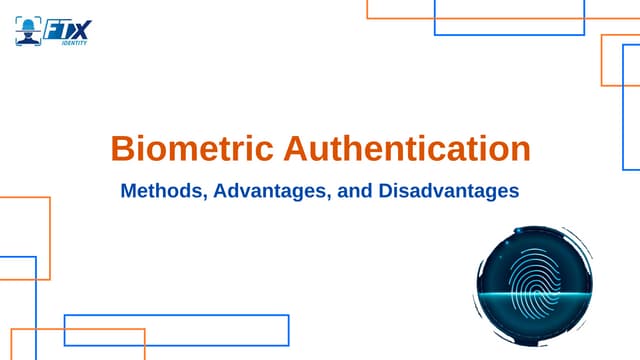 Biometric Authentication Methods Advantages And Disadvantages Pptx