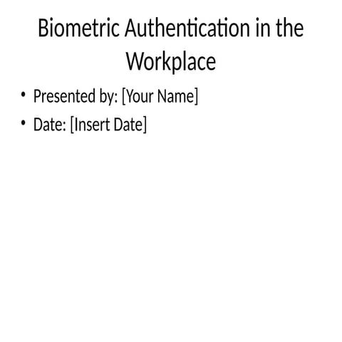 Biometric Authentication Presentation Pptx