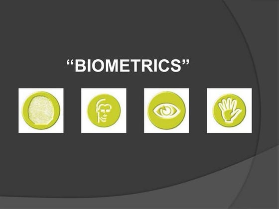 Biometrics ppt | PPTX