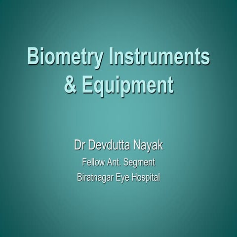 Biometry instruments & equipment | PPT