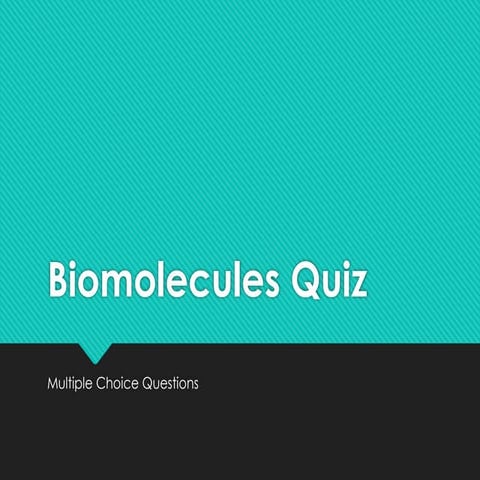 A quiz on Biomolecules, Grade 10 powerpoint | PPTX