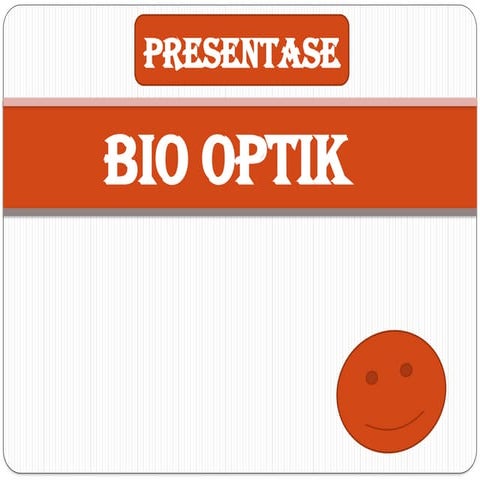 BIO OPTIK ppt ...