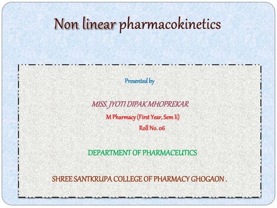 non linear pharmakokinetic causes of nonlinearity | PPTX