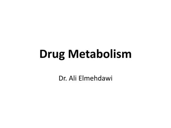 Biotransformation (Drug Metabolism) | PPTX