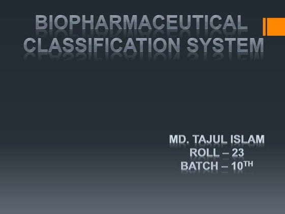 Bio pharmaceutical classification System [BCS] | PPTX
