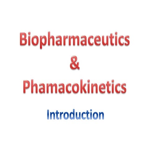 Biopharmaceutics intro | PPT