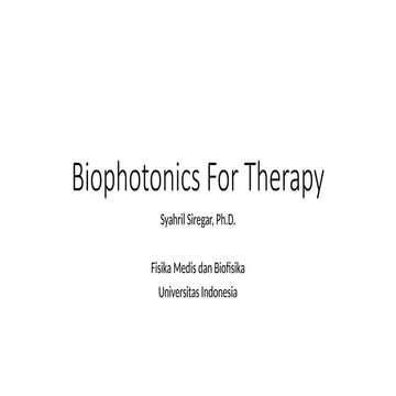 Biophotonics For Therapy in Health and Medicine - .pptx