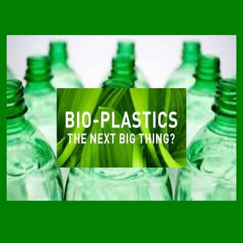 bioplastics and biotechnology for sustainable future | PPTX