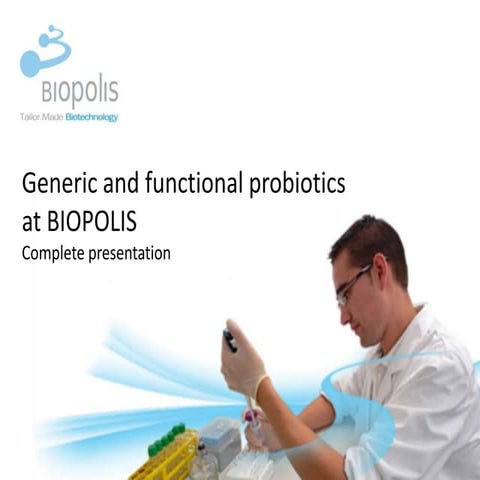 Biopolis - Generic and Functional Probiotics - Complete Presentation | PPT