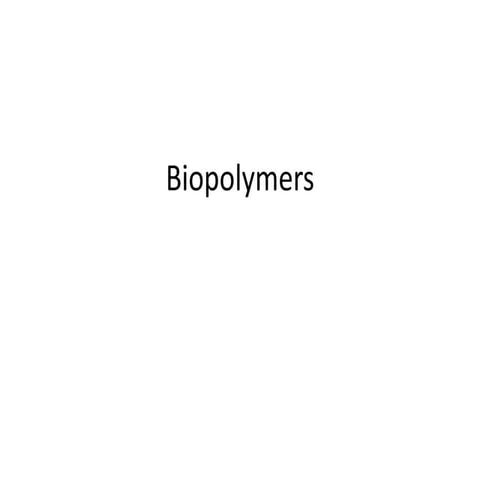 Biopolymers Pptx