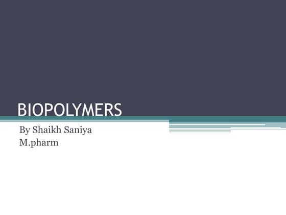 IMPORTANCE OF BIO-POLYMERS AND POLYMERS | PPT