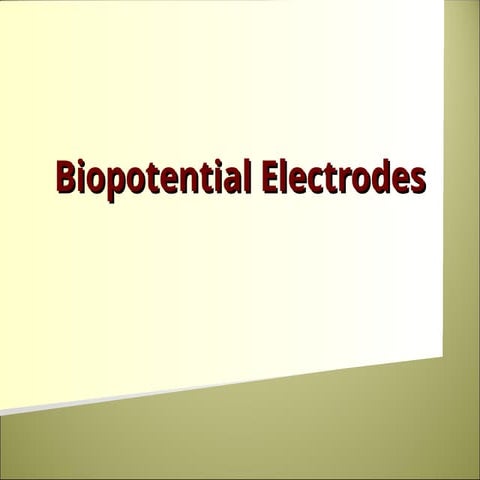 Electrodes_Ch 5. for biomedical instrumentation | PPT
