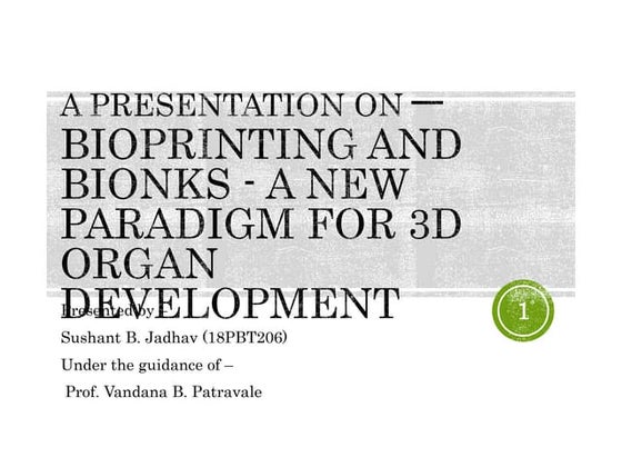 presentation on the bioprinting a 3d printing model for living ones | PPT