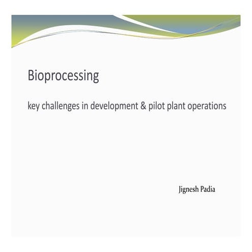 Bioprocessing - Key Challenges | PDF