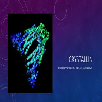 Crystallin | PPTX | Eye and Vision Conditions | Diseases and Conditions