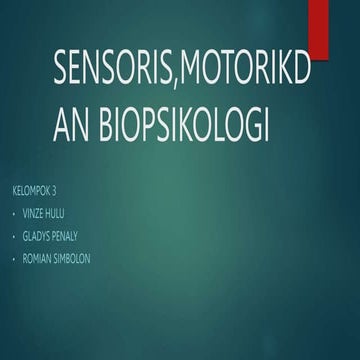 BIOPSIKOLOGI,SENSORIS DAN MOTORIK TK1 AkPer.pptx