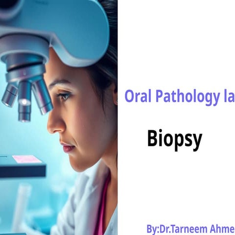 Biopsy in oral (oral Pathology Lab )٠.pptx