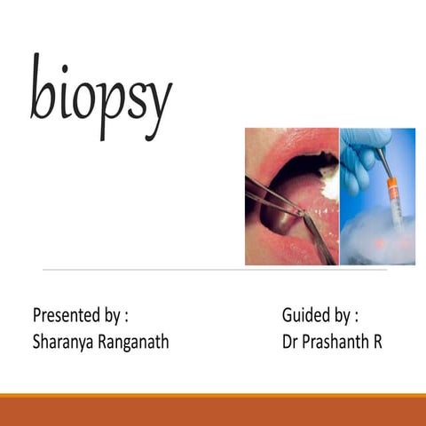 BIOPSY_Sharu.pptx | Dental Health | Diseases and Conditions