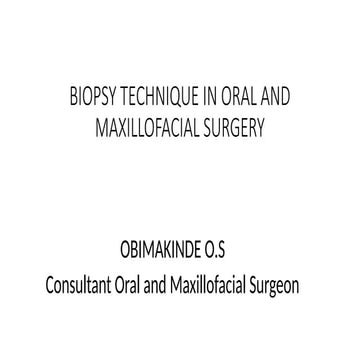 BIOPSY TECHNIQUE IN ORAL AND MAXILLOFACIAL SURGERY copy.pptx