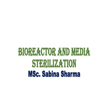 Mastering Bioreactors and Media Sterilization: A Complete Guide to ...