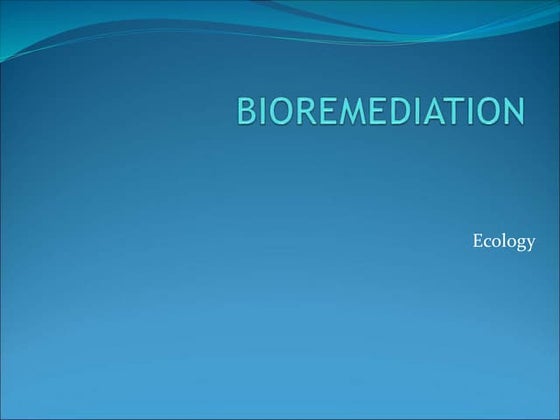Bioremediation, principle and types | PPTX | Gardening | Home & Garden