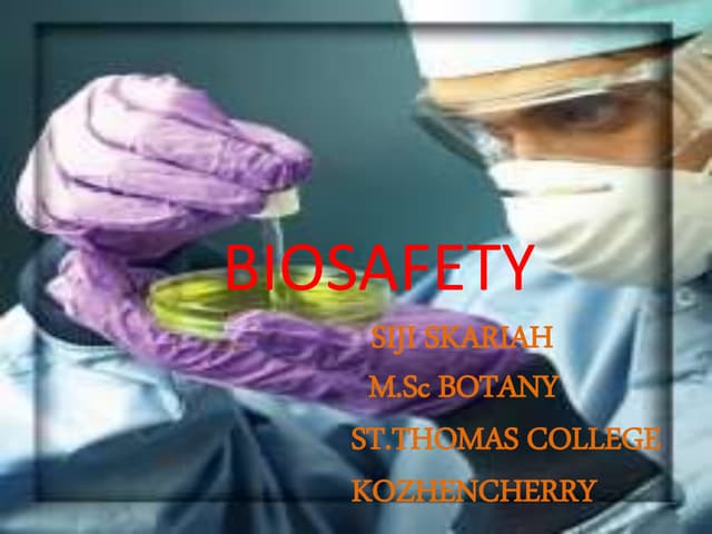 Lecture 1 introduction of biosafety & biosecurity | PPTX