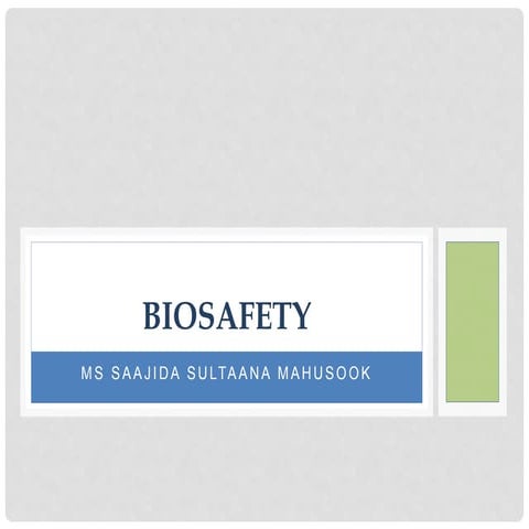 Introduction of Biosafety | PPTX