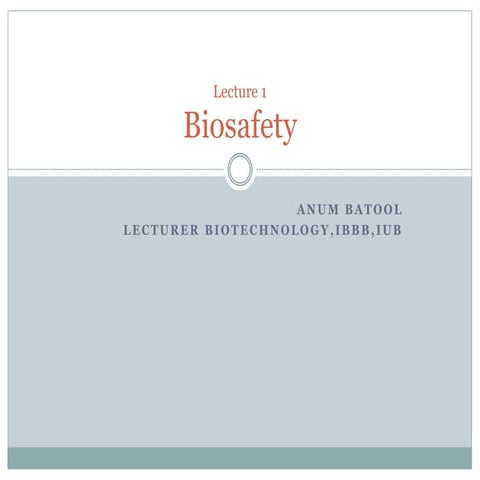 Biosafety lecture and bio hazards 1.pptx