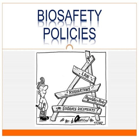 Biosafety policies ppt | PPTX