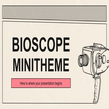 Bioscope Mini theme Bioscope Mini theme. | PPTX