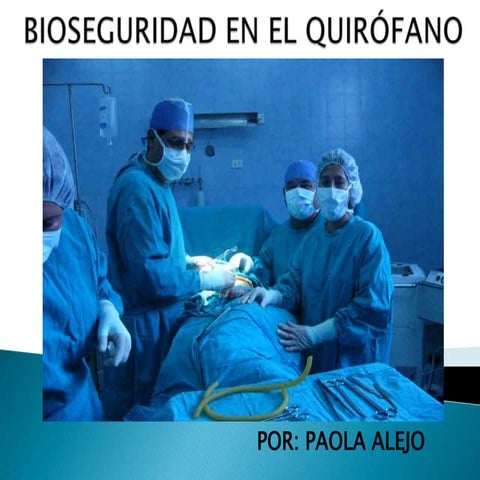Bioseguridad en el quirófano | PPTX