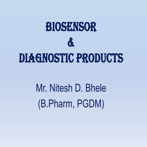 Biosensor & Diagnostic Products | PPTX