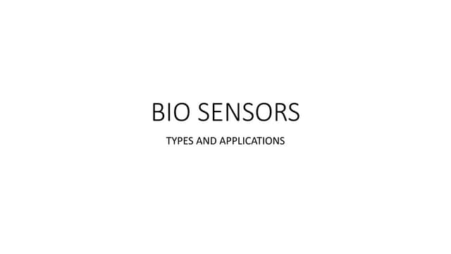 Biosensor , its components, working and types of biosensors | PPTX